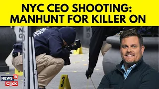 Manhunt launched For Gunman Who Fatally Shot UnitedHealthcare CEO in ...