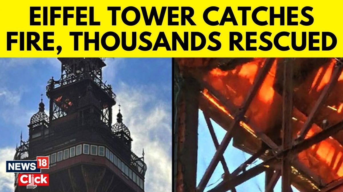 Eiffel Tower Fire Incident: 1,200 Tourists Evacuated from Danger, What ...