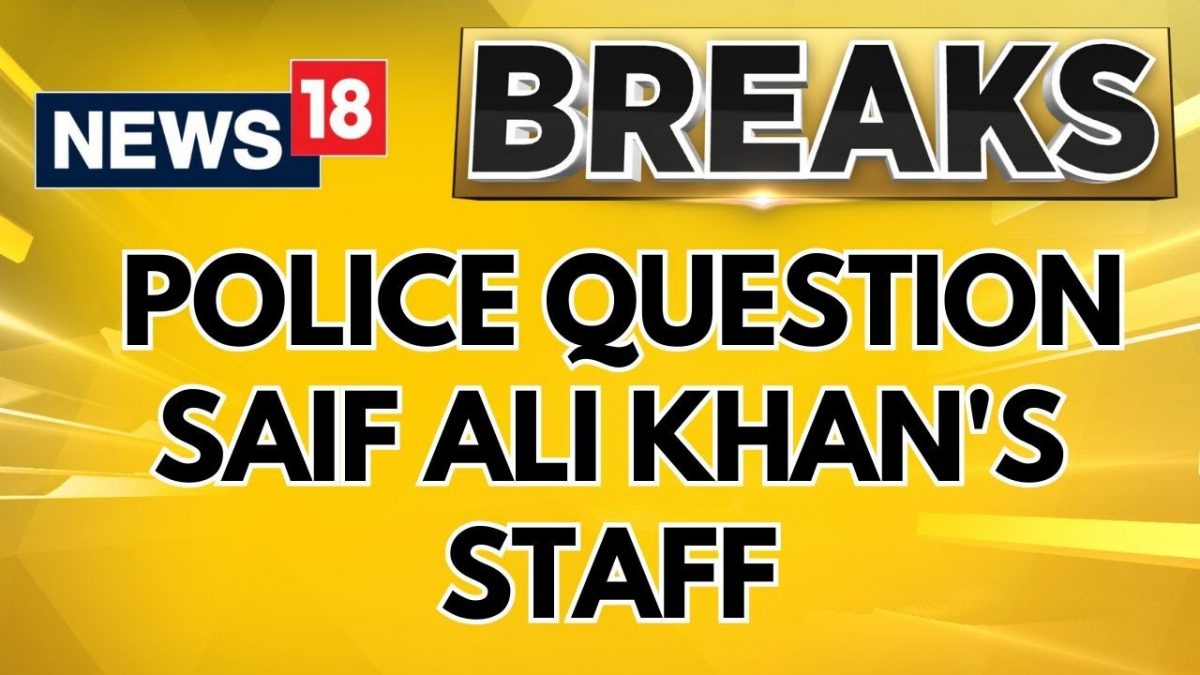 Saif Ali Khan Attack News | Police Question Residence Staff, New ...