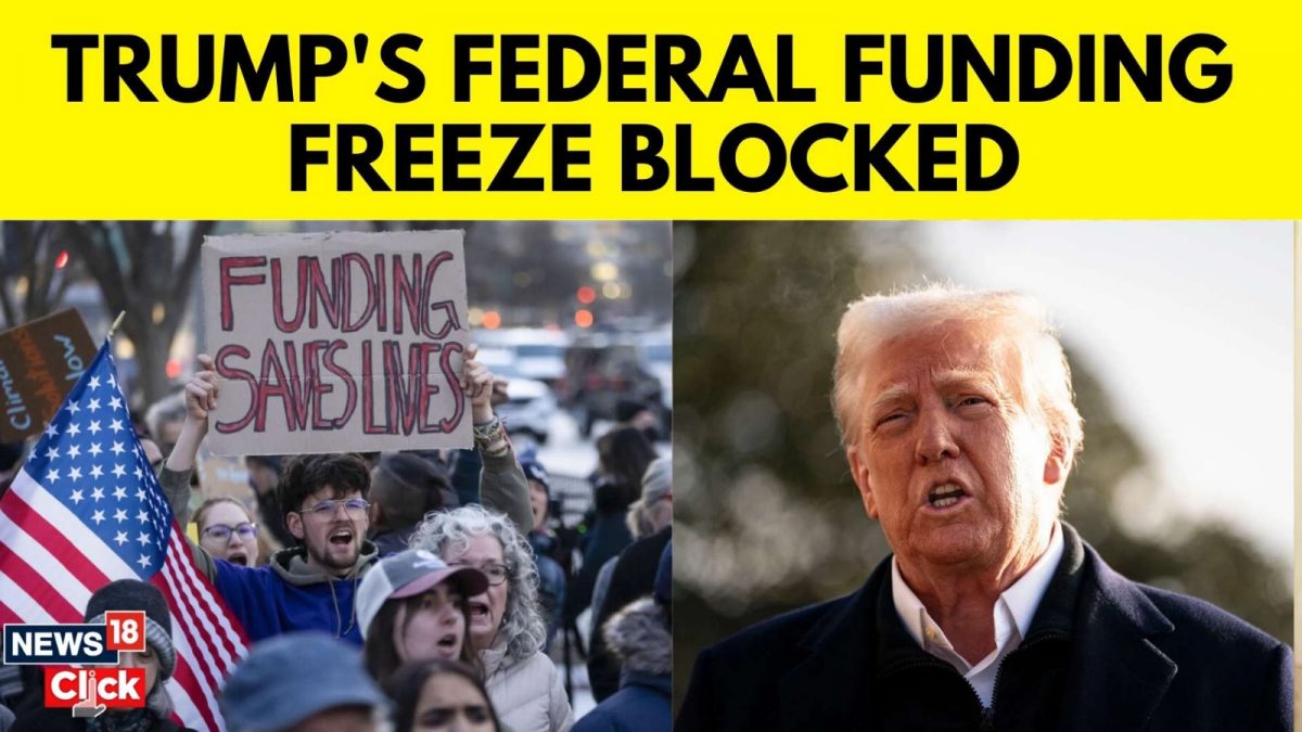 US Judge Blocks Trump Federal Funding Freeze Order - News18