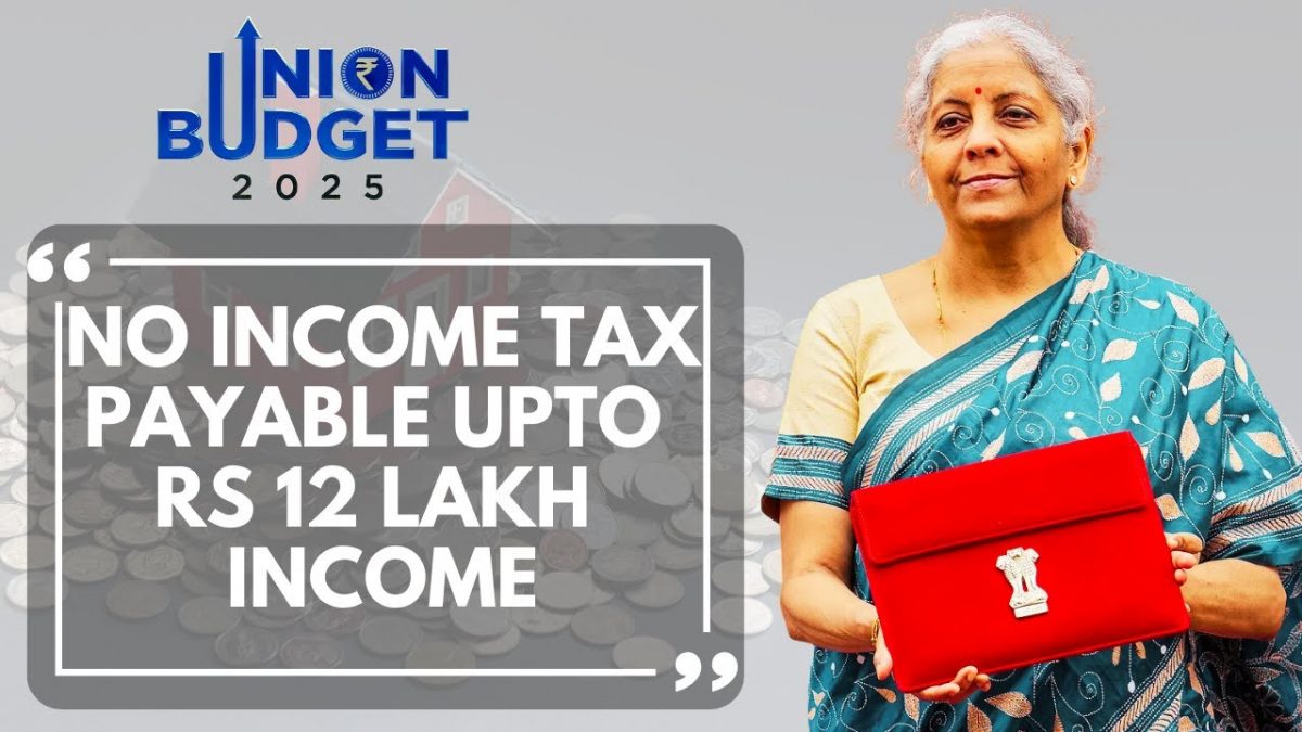 No Income Tax Payable Upto Rs 12 Lakh Income: FM Sitharaman Announces ...