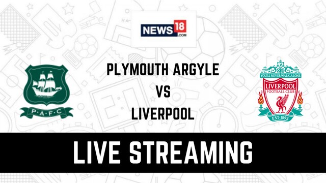 PLY Vs LIV Live Football Streaming For FA Cup Match: How to Watch Plymouth Argyle vs Liverpool ...