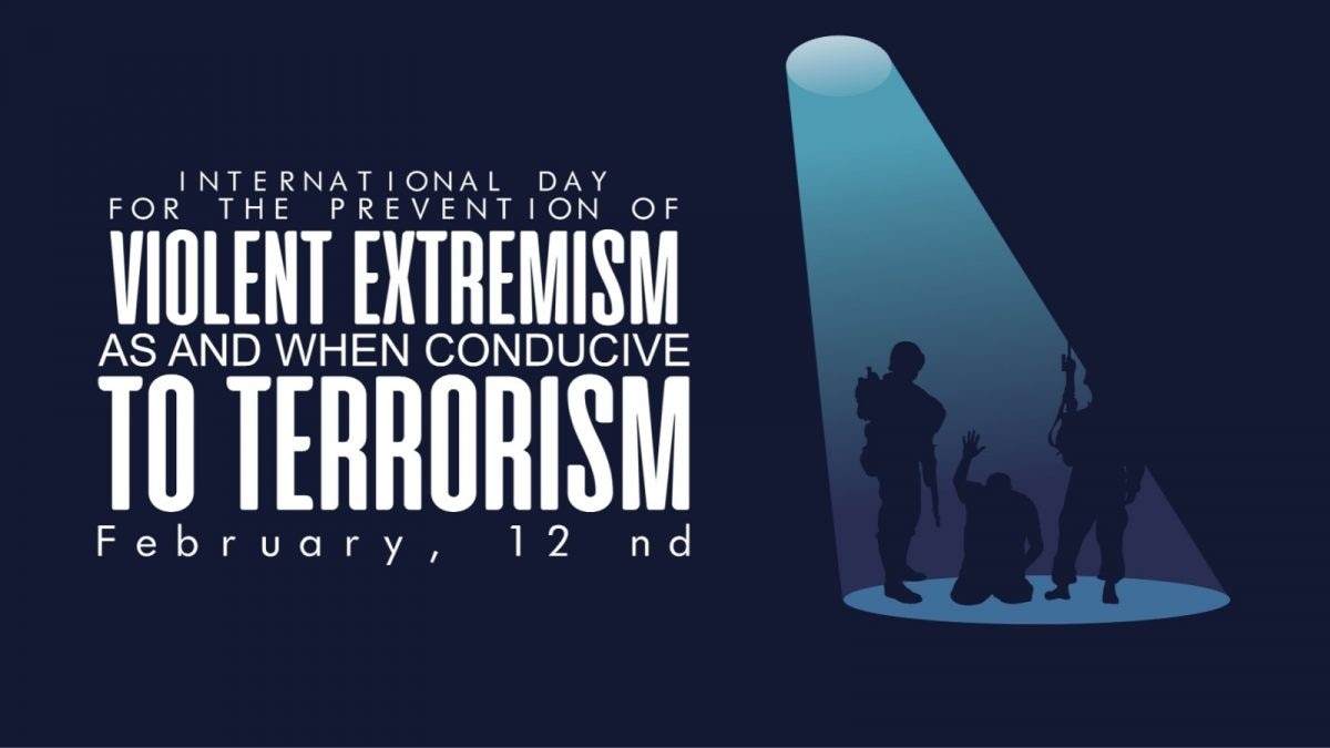 International Day For The Prevention Of Violent Extremism As And When ...