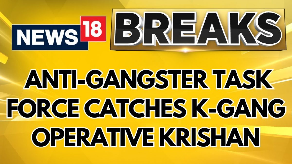 Anti-Gangster Task Force Catches K-Gang Operative Krishan, Linked to ...