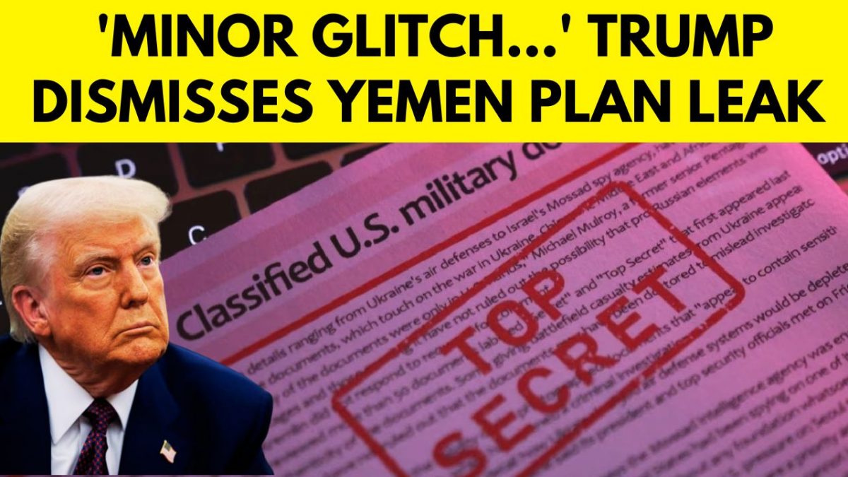 Donald Trump Downplays Signal Chat Leak On US War Plan In Yemen As ...