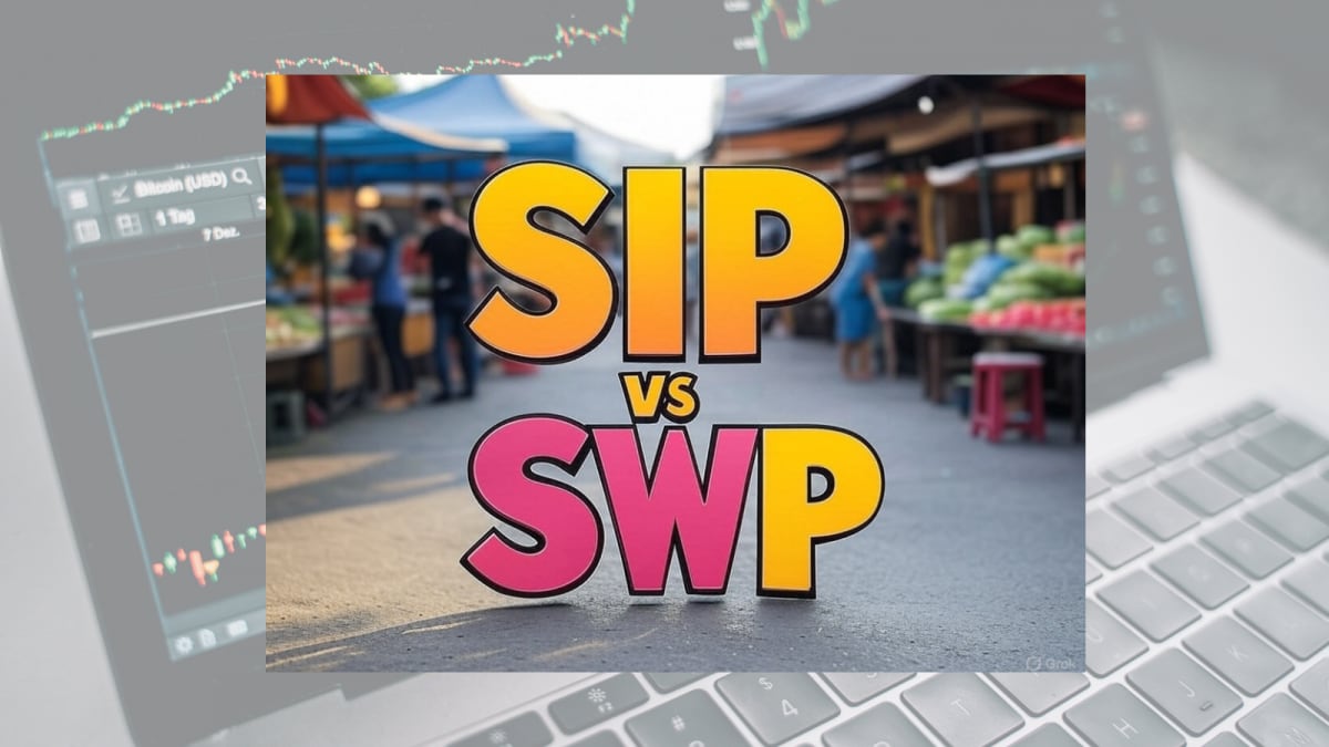 SIP Vs SWP: Understanding Two Different Investment Strategies, Key ...