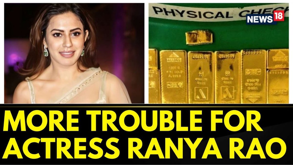 Ranya Rao News | DRI Makes Explosive Claims In Ranya Rao's Gold ...