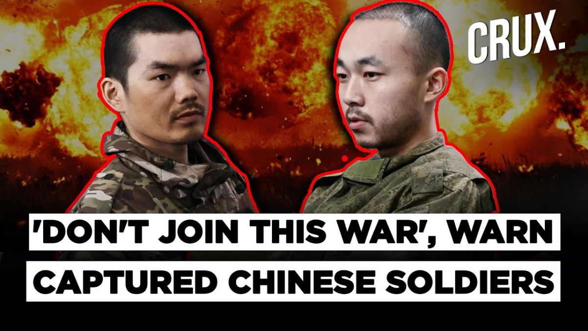 Chinese POWs Reveal What Lured Them to Join Russia's War, Beijing ...