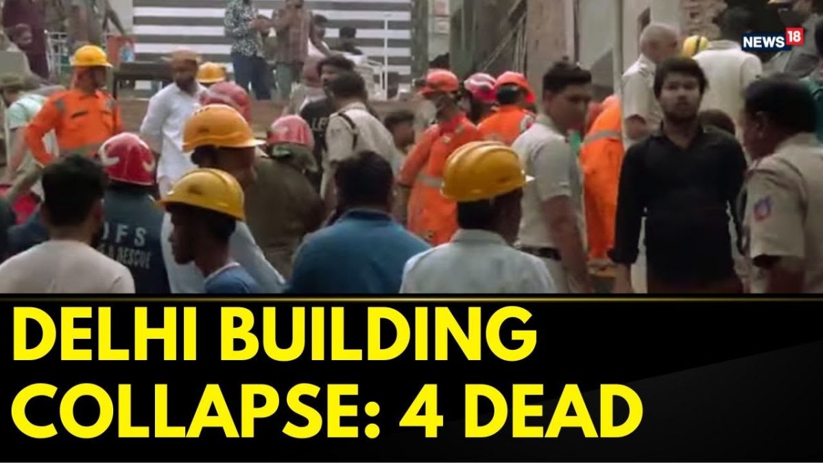 4 Dead, Many Feared Trapped in Delhi Building Collapse | News18 Ground ...