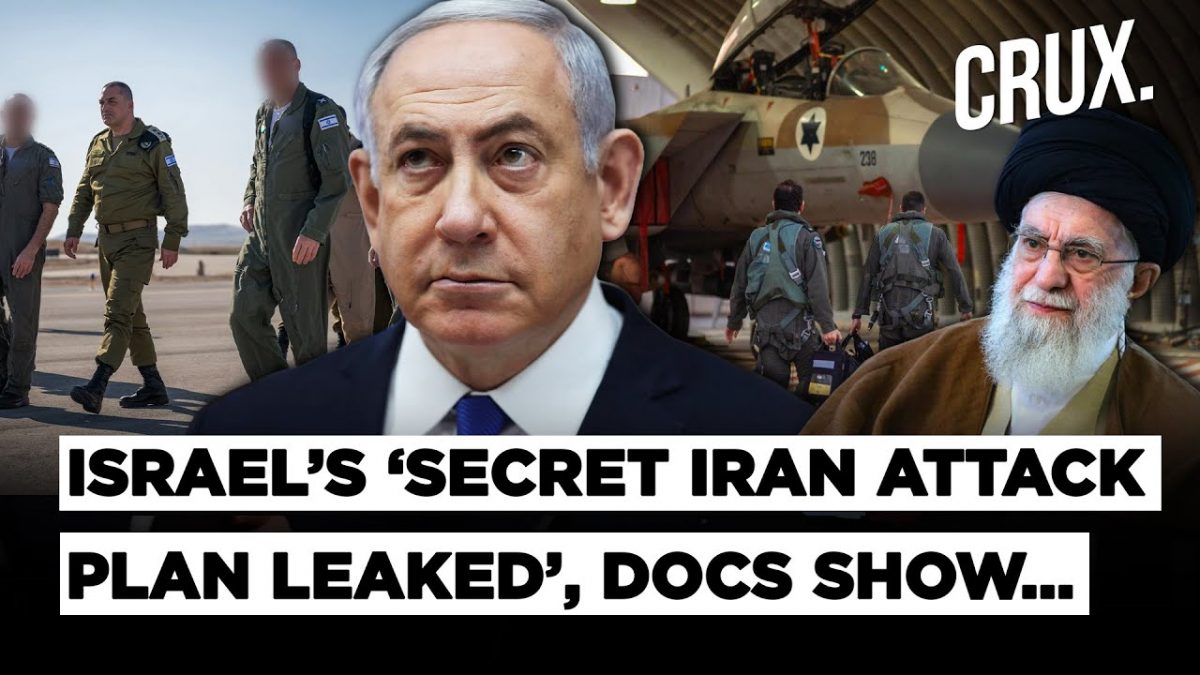Iran On ‘Peak Readiness’ As Israel’s ‘Secret Attack Plan Leaks’, US ...