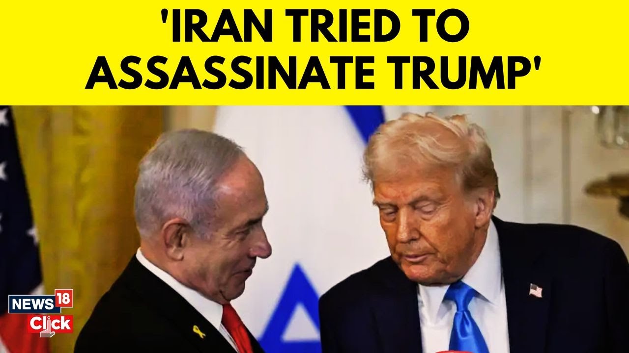 Netanyahu Reveals Iran's Assassination Attempts on Trump | Iran Israel ...