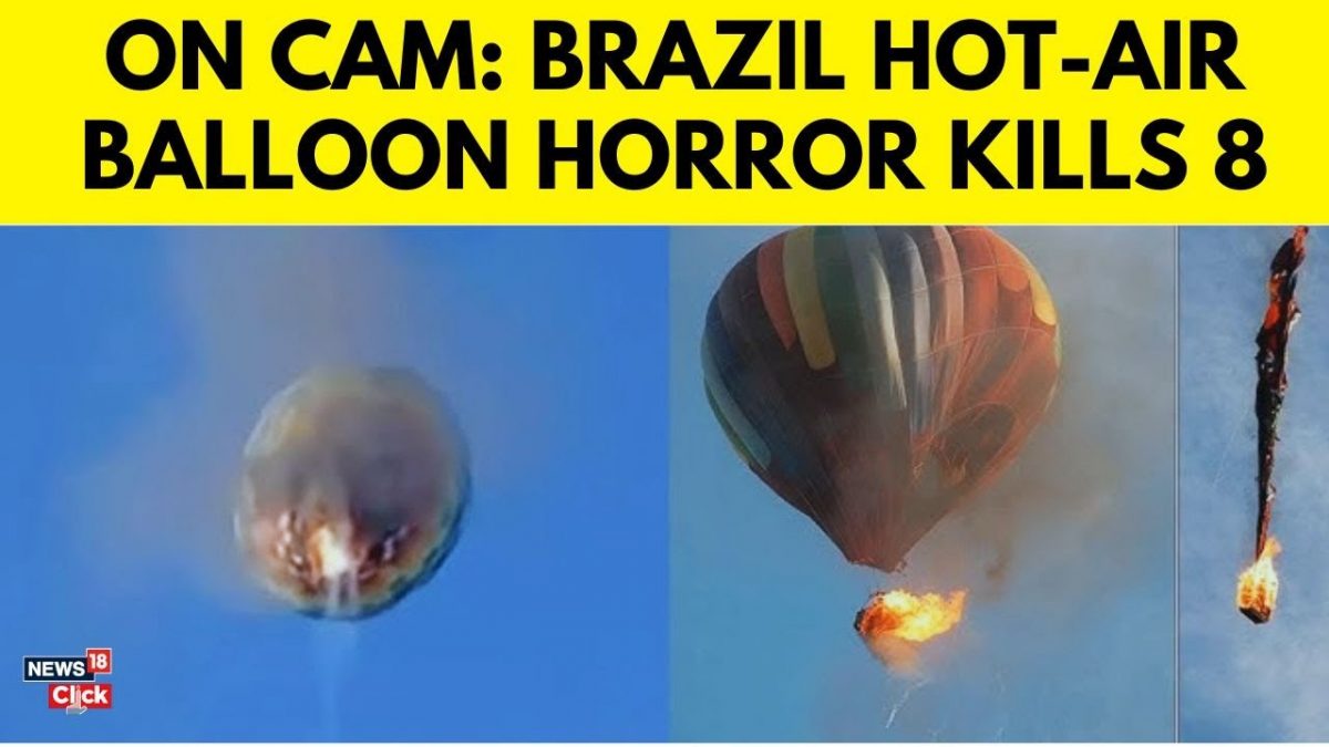 Brazil Balloon Crash Horror: 8 Dead, 13 Injured in Mid-Air Fire Tragedy ...
