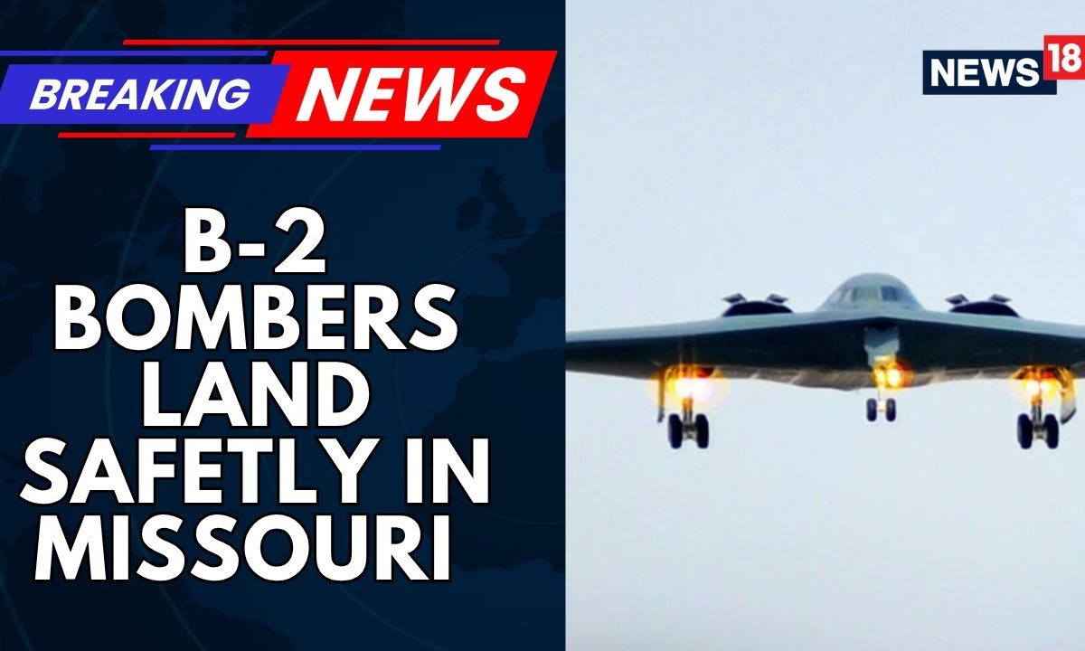 B-2 Bombers Land Safetly At Whiteman Air Force Base In Missouri, After 36-Hour Strikes | Iran Vs ...