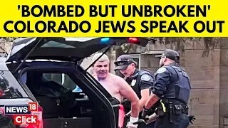 Bombed But Not Broken: Colorado Jews React To Boulder Firebomb Attack ...
