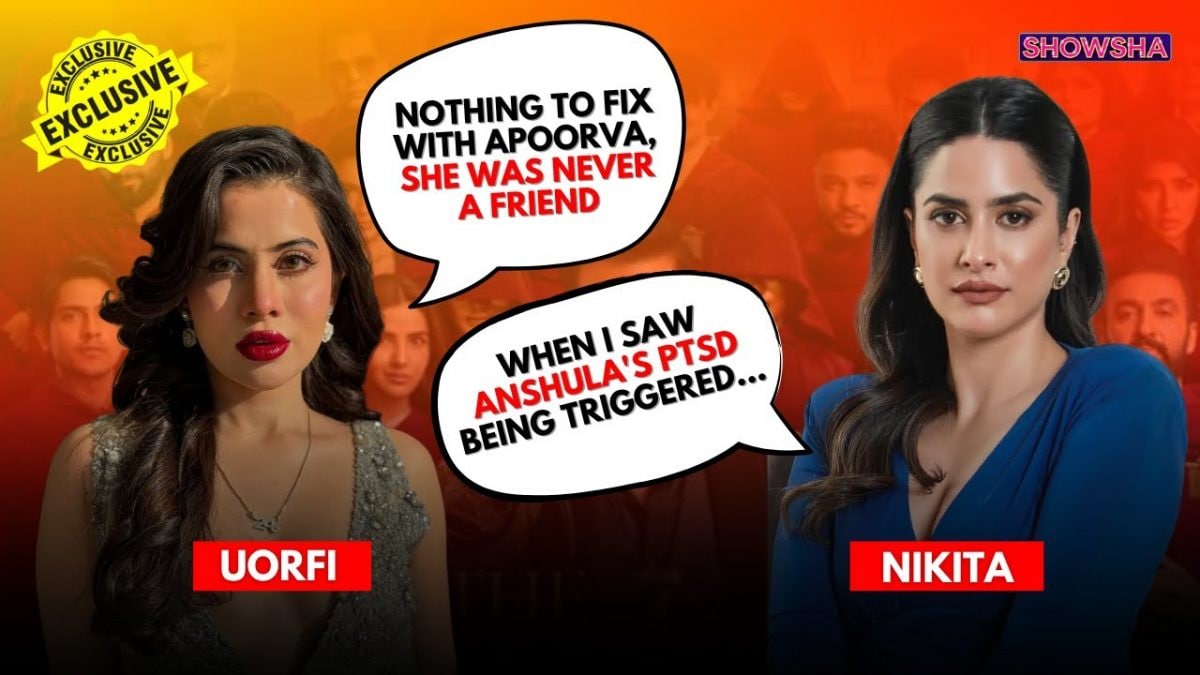 Uorfi, Nikita Luther Exclusive: On Traitors, Anshula Kapoor's PTSD ...
