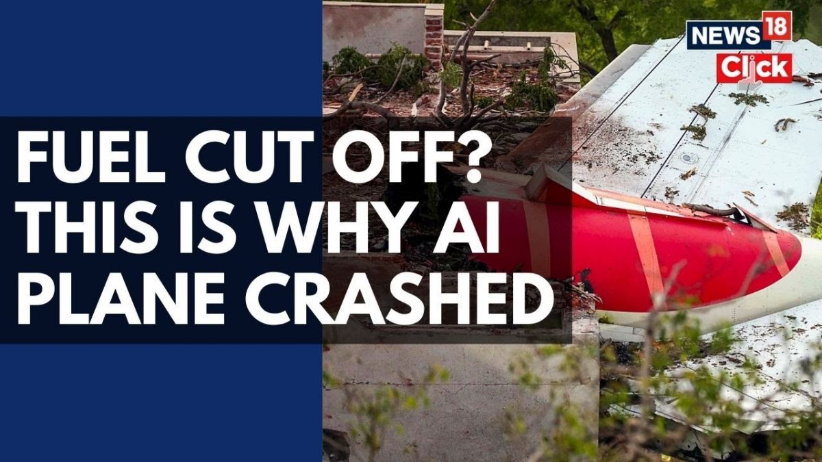 Air India Crash Report Out: Engines Cutoff Mystery Revealed | 242 Dead ...