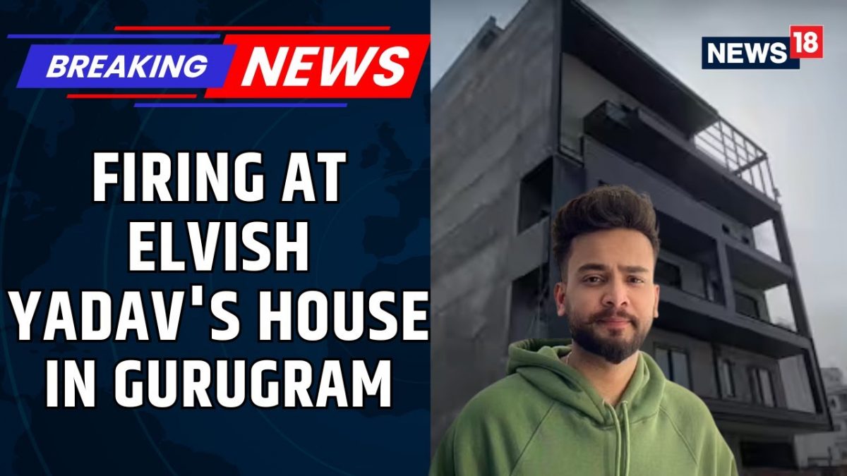Elvish Yadav’s House in Gurugram Targeted in Late-Night Shooting ...