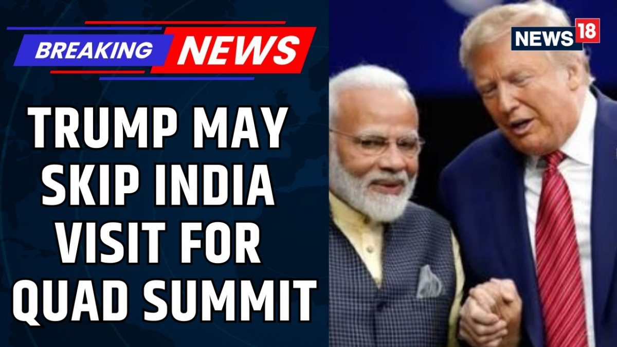 Trump May Skip India Visit For QUAD Summit, No Official Statement Yet ...