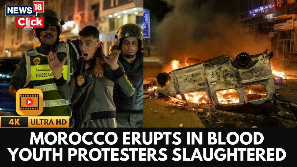 Morocco Erupts in Bloodshed As Police Crack Down on Protesters, ‘They ...
