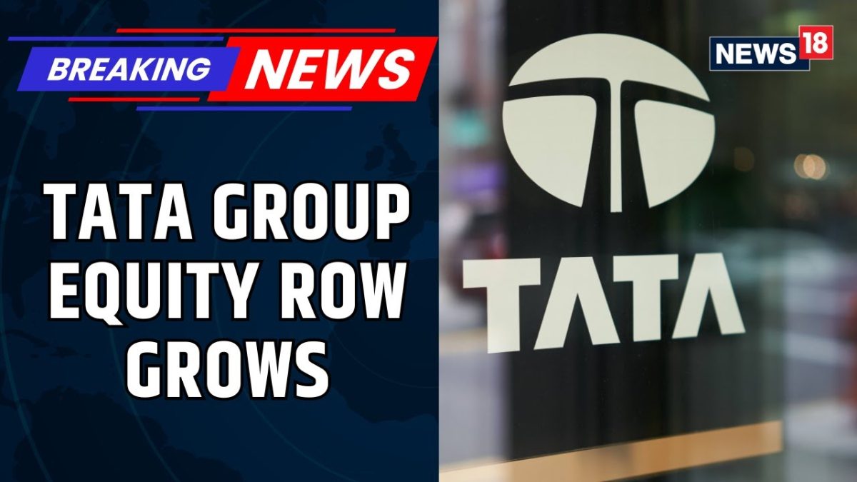 Tata Group: Tensions, Escalate Between The Trustees Including Equity ...