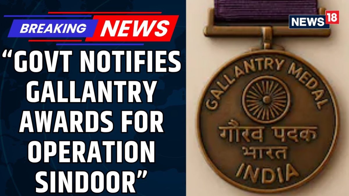 Central Govt Issues Gazette Notifications With Citations Of Gallantry ...