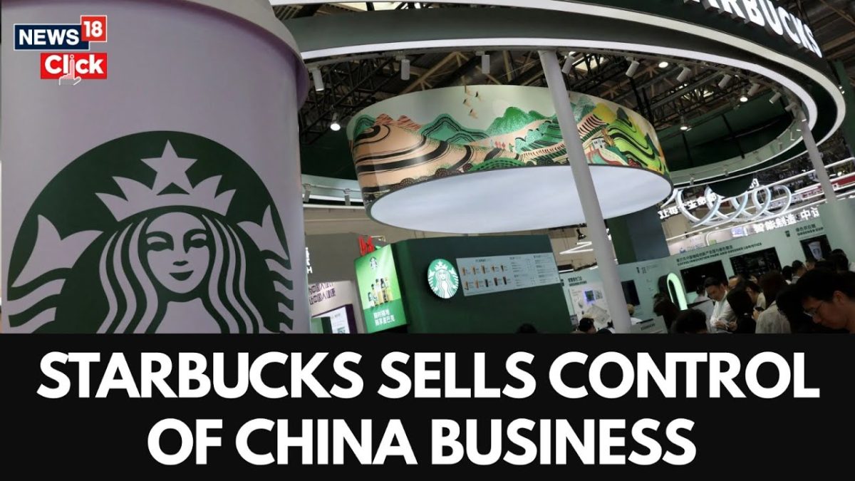 Starbucks Sells Control of China Business | Big Corporate Shift in Asia ...