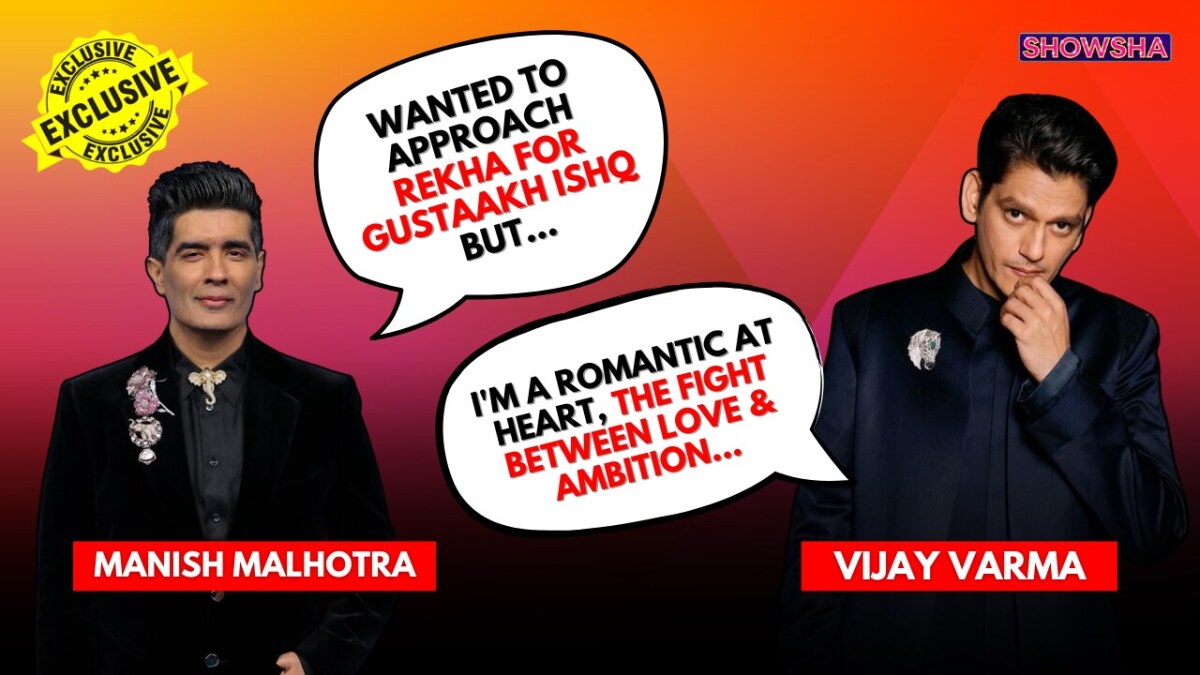 Vijay Varma, Manish Malhotra Exclusive: On Gustaakh Ishq, Rekha ...