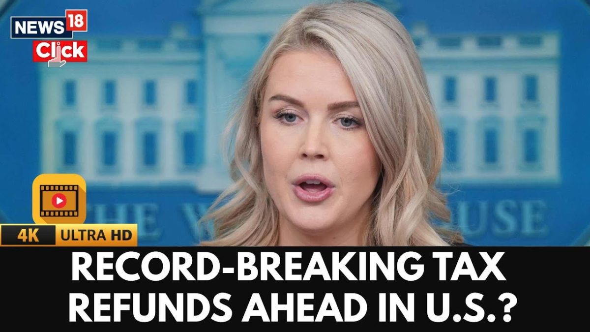 Karoline Leavitt Predicts Record‑Breaking Tax Refunds? | Trump ...