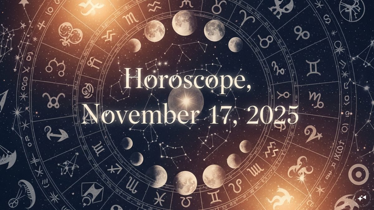 Horoscope Today, November 17, 2025: Aries, Leo, Virgo And More, Your ...