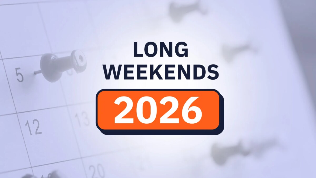 Long Weekend Holidays 2026: Your Month-by-Month Guide To The Best ...