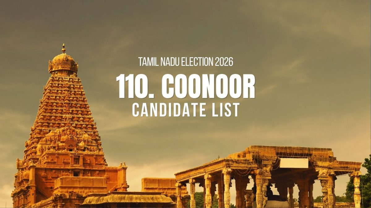 Coonoor Candidates 2026: Full List of Contestants from Coonoor Assembly ...