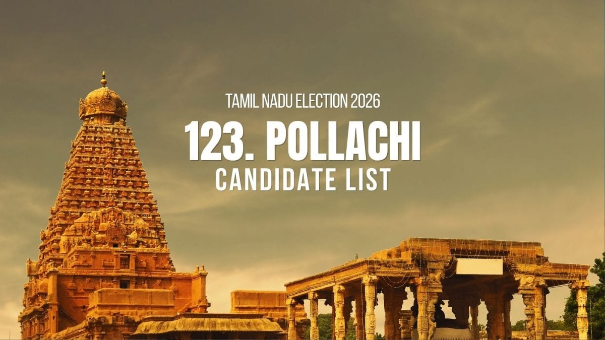 Pollachi Candidates 2026: Full List of Contestants from Pollachi ...