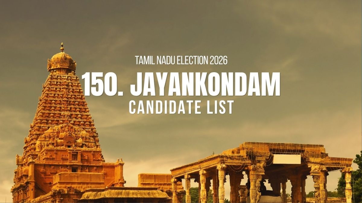 Jayankondam Candidates 2026: Full List of Contestants from Jayankondam ...