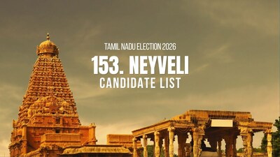 Neyveli Candidates 2026: Full List of Contestants from Neyveli Assembly ...