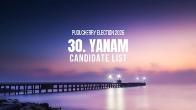 Yanam Candidates 2026: Full List of Contestants from Yanam Assembly ...