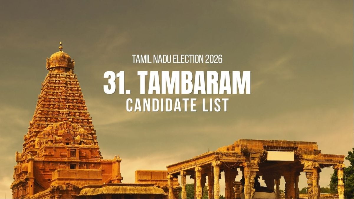Tambaram Candidates 2026: Full List of Contestants from Tambaram ...
