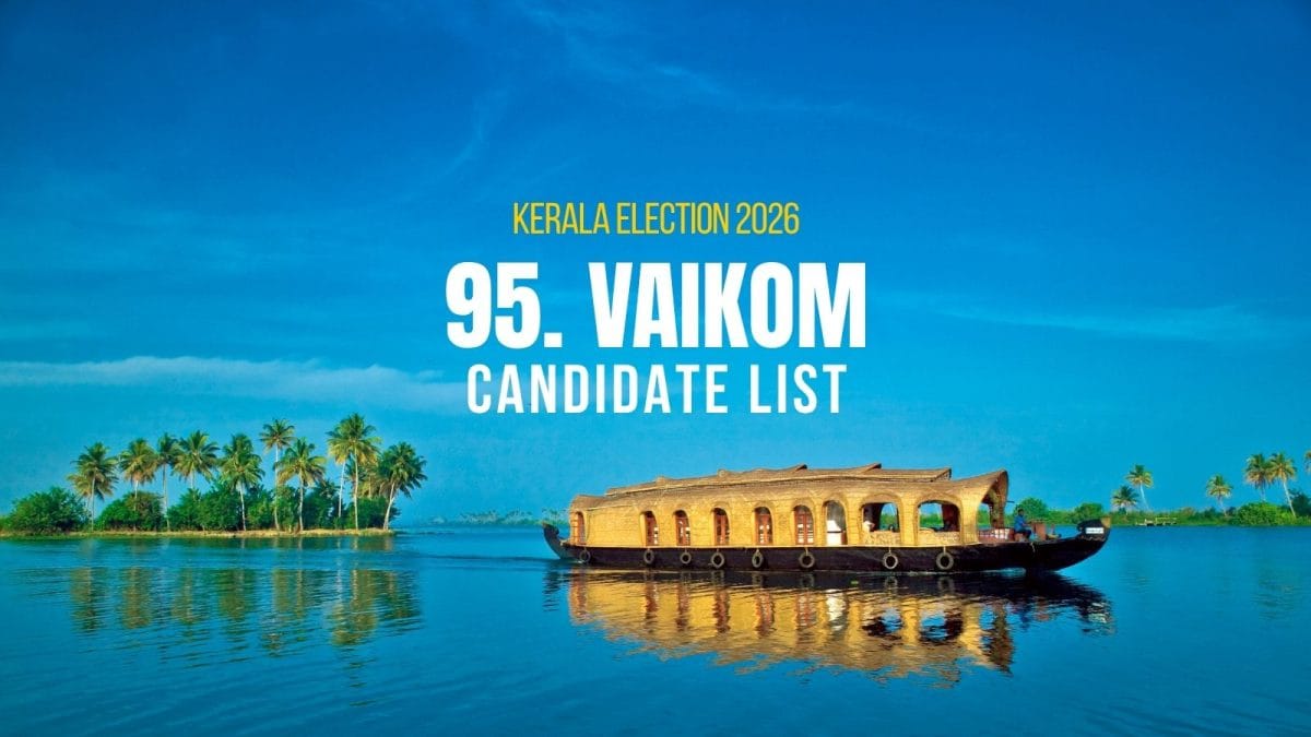 Vaikom Candidates 2026: Full List of Contestants from Vaikom Assembly ...