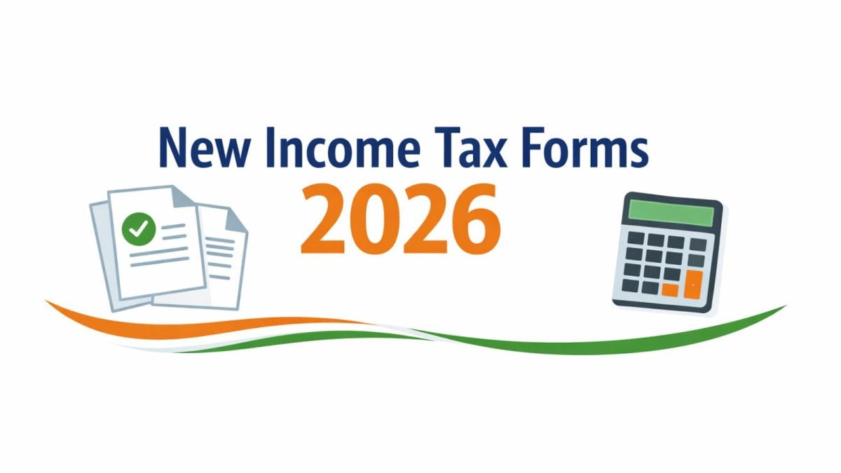 Income Tax Filing 2026: 7 Key New Forms You Must Know Before Filing ...