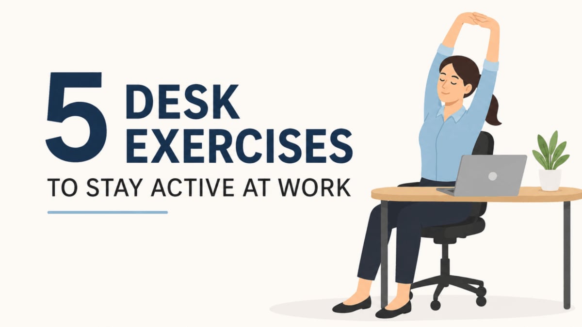 Sitting All Day? Try These 5 Simple Exercises At Your Desk