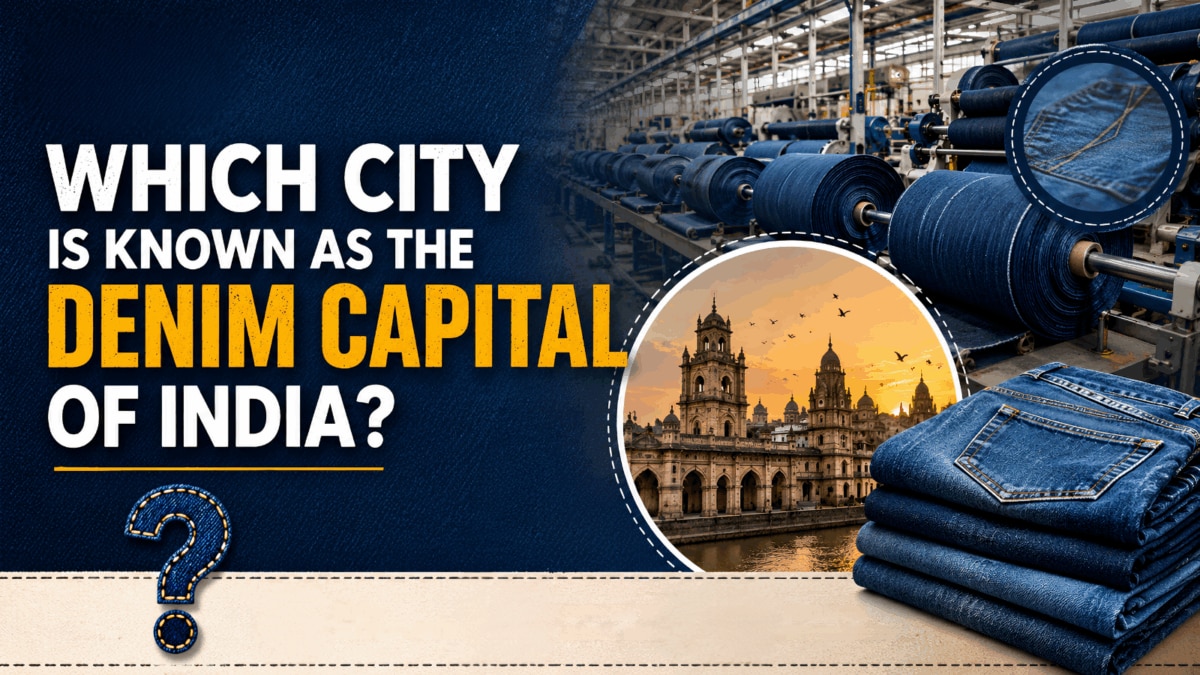 GK: Which City Is Known As The Denim Capital Of India?