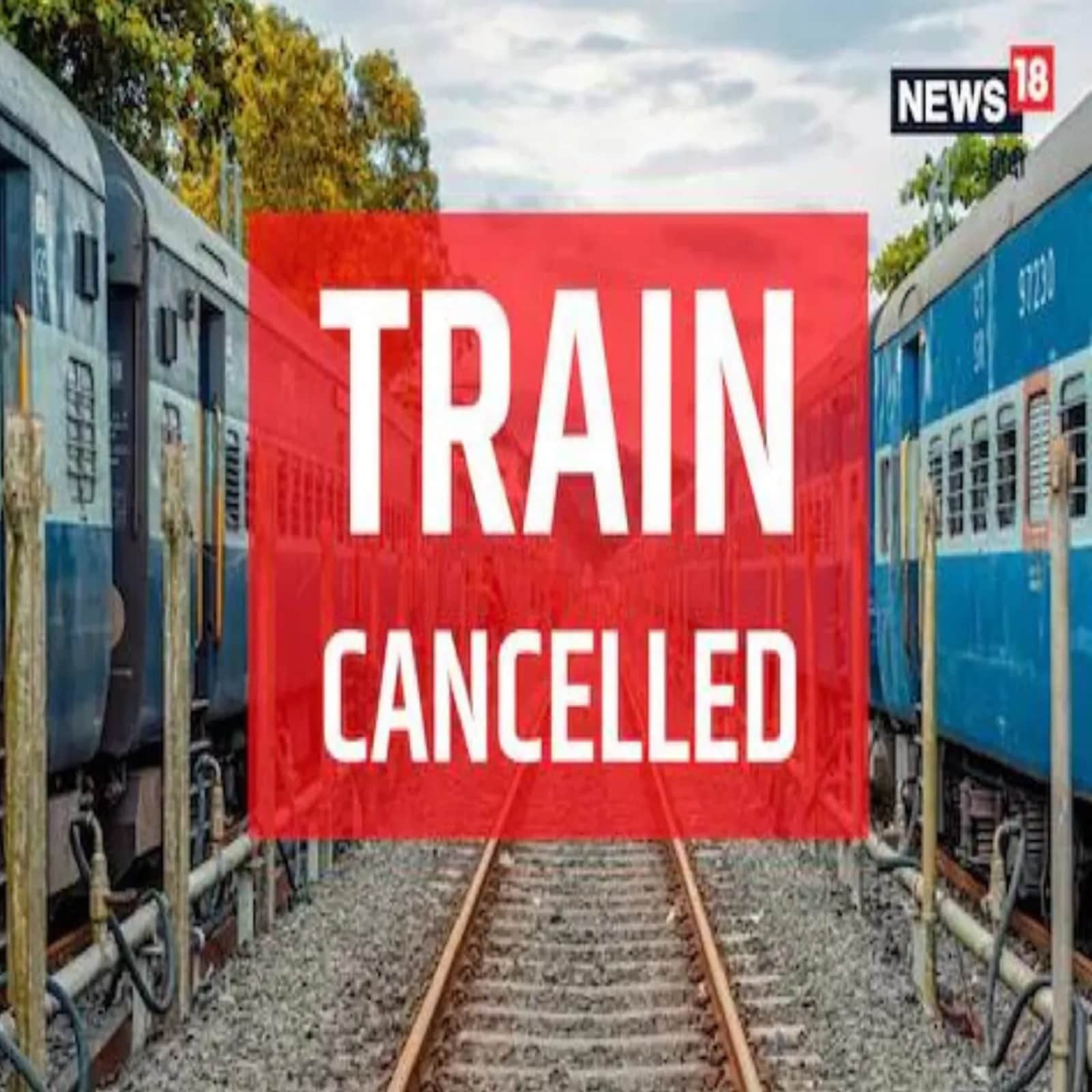 రైల్వే ప్రయాణికులకు అలర్ట్.. 4 రైళ్లు రద్దు.. మరో 2 దారి మళ్లింపు – News18 తెలుగు