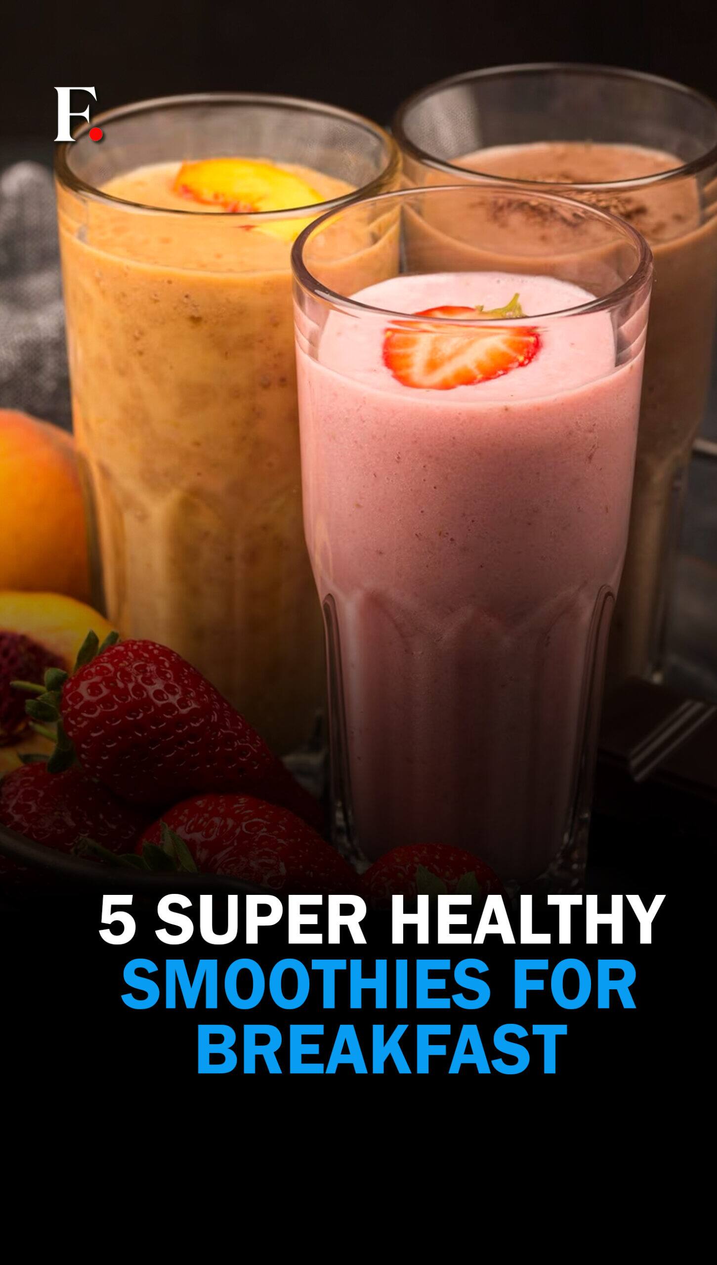 5 super healthy smoothies for breakfast